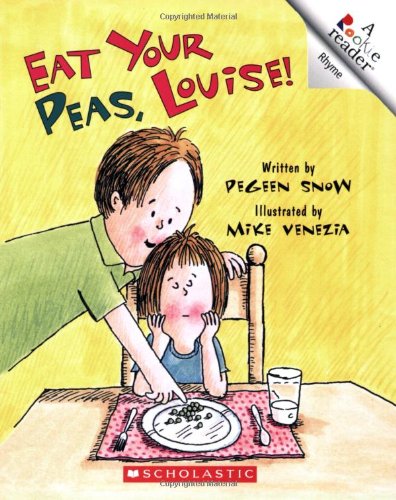 Amazon.com: Eat Your Peas Louise (Rookie Readers): 9780516420677: Snow ...