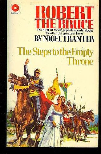 Robert the Bruce. Steps to the Empty Throne: Nigel Tranter: Amazon.com ...