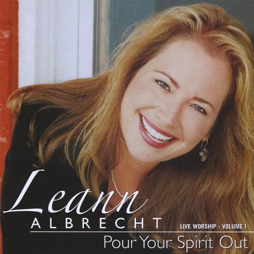 Play Pour Your Spirit Out by Leann Albrecht on Amazon Music