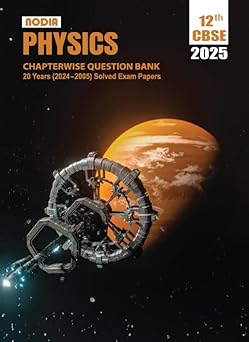 NODIA CBSE Physics Class 12 Question Bank 20 Years PYQB : NODIA: Amazon ...