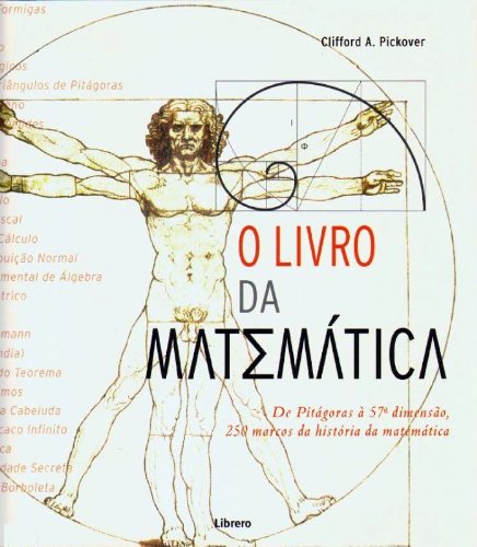 O Livro Da Matemática. De Pitágoras A 57ªdimensão, 250 Marcos Da ...