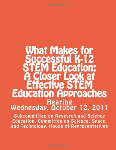 What Makes for Successful K-12 STEM Education: A Closer Look at ...