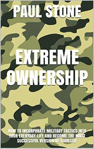 『Extreme Ownership: How to Incorporate Military Tactics into - 読書メーター