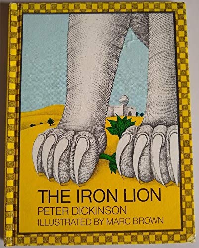 The Iron Lion: Peter Dickinson, Marc Brown: Amazon.com: Books