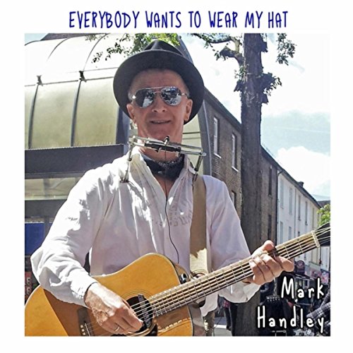 Amazon.com: Everybody Wants to Wear My Hat : Mark Handley: Digital Music