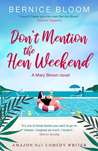 Don't Mention The Hen Weekend: A Mary Brown Novel (The Mary Brown ...