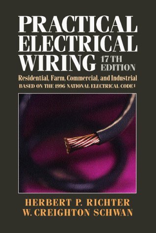 Practical Electrical Wiring: Residential, Farm, Commercial, and ...