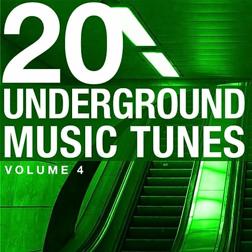 Play 20 Underground Music Tunes, Vol. 4 by VARIOUS ARTISTS on Amazon Music