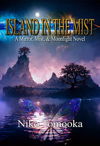 ISLAND IN THE MIST: A Mirror, Mist, & Moonlight Novel eBook : Tomooka ...