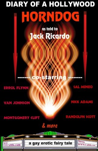 Diary of a Hollywood Horndog: Ricardo, Jack: 9781492830559: Amazon.com ...
