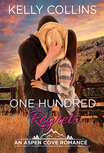One Hundred Regrets: An Aspen Cove Romance Book 11 - Kindle edition by ...