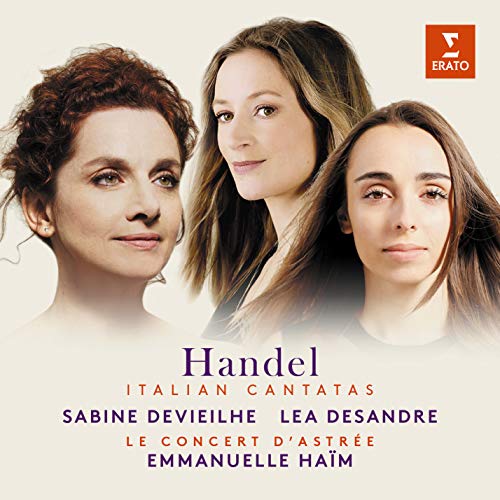 Play Handel: Italian Cantatas by Sabine Devieilhe, Lea Desandre & Emmanuelle Haïm on Amazon Music