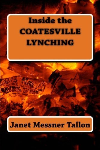 Inside the COATESVILLE LYNCHING: Inside the murder of Edgar Rice in ...