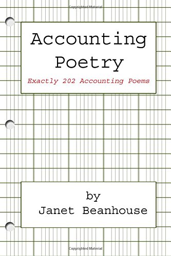 Accounting Poetry: Exactly 202 Accounting Poems: Beanhouse, Janet ...