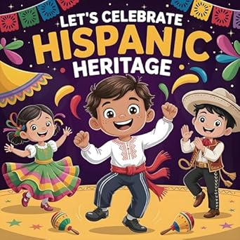 My First Hispanic Heritage Month book for kids: A Fun and Educational ...