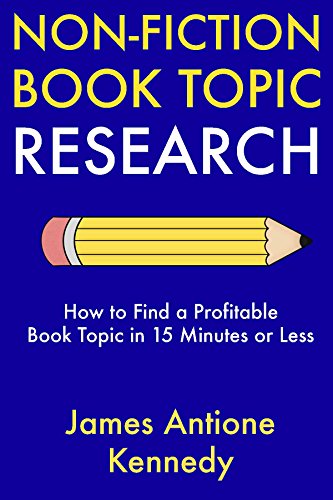 Non-Fiction Book Topic Research: How to Find a Profitable Book Topic in ...