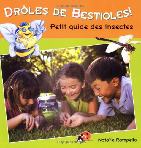 Amazon.com: Drôles de bestioles ! Petit guide des insectes (French ...