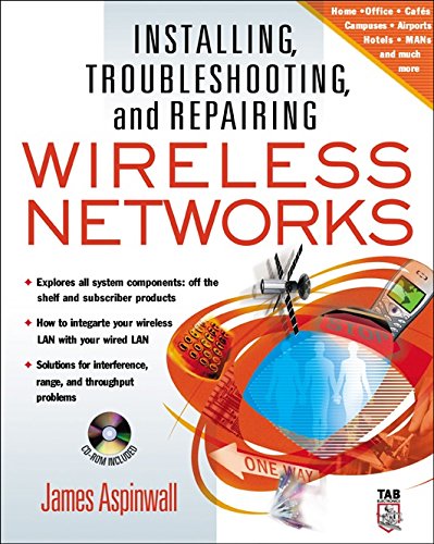 Installing, Troubleshooting, and Repairing Wireless Networks (TAB ...
