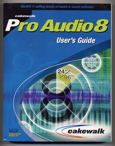 Cakewalk - Pro Audio 8 User's Guide: unknown author: Amazon.com: Books