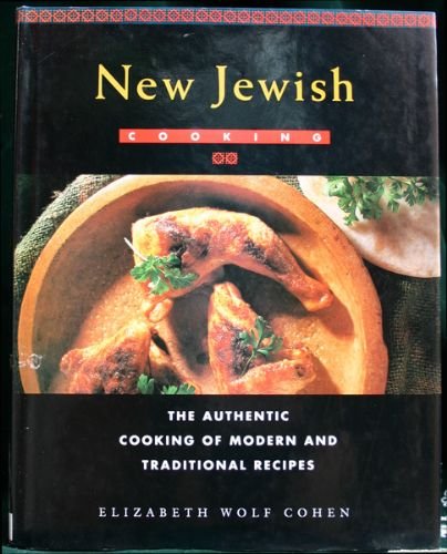 New Jewish Cooking: ELIZABETH WOLF COHEN: 9781555219260: Amazon.com: Books