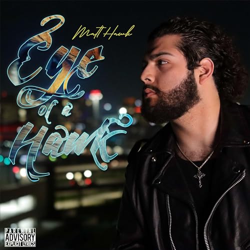 Amazon.co.jp: Eye of a Hawk [Explicit] : Matt Hawk: Digital Music