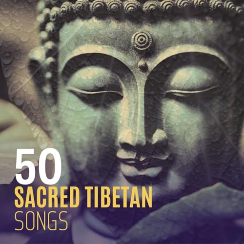 Play 50 Sacred Tibetan Songs – Relaxing Asian Music for Zen Spaces and ...