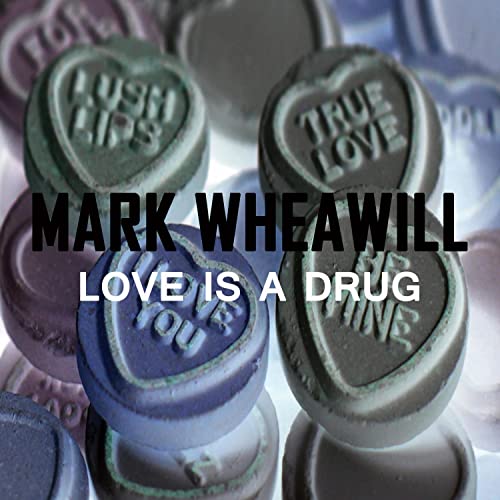 Écouter Love is a drug par Mark Wheawill sur Amazon Music Unlimited