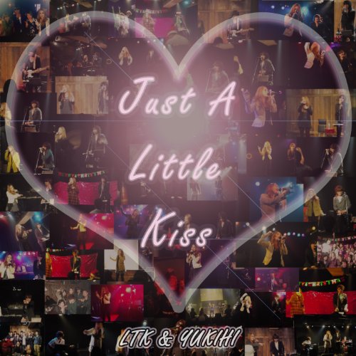Amazon.com: Just A Little Kiss : LTK&YUKIHI: Digital Music
