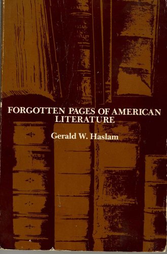 Forgotten pages of American literature: Haslam, Gerald W: Amazon.com: Books