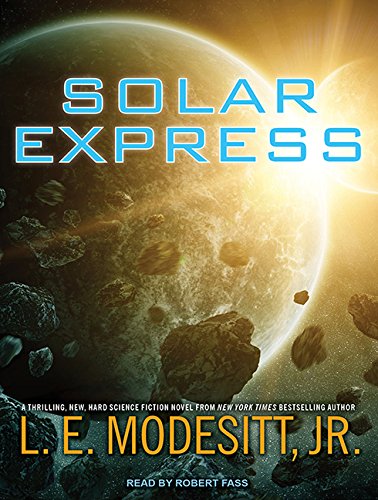 Solar Express : Modesitt Jr., L. E., Fass, Robert: Amazon.in: Books