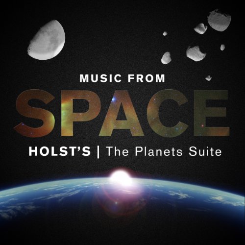 Play Music From Space - Holst's The Planets Suite by London Festival ...