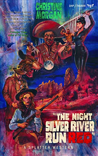 The Night Silver River Run Red (Splatter Western) - Kindle edition by ...