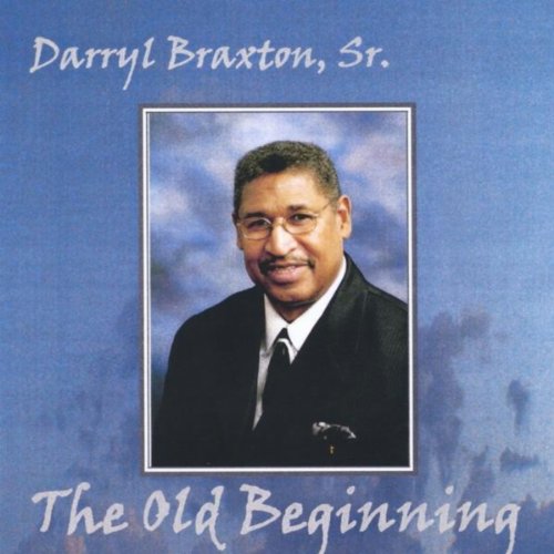 Amazon Music - Darryl Braxton srのThe Old Beginning - Amazon.co.jp