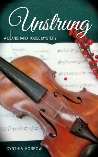 UNSTRUNG / A Blanchard House Mystery (Blanchard House Mysteries Book 1 ...