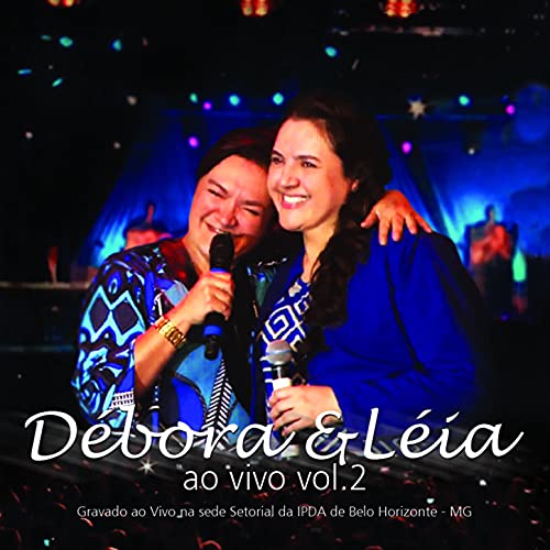 Play Debora & Léia Ao Vivo, Vol. 2 by Débora e Léia on Amazon Music
