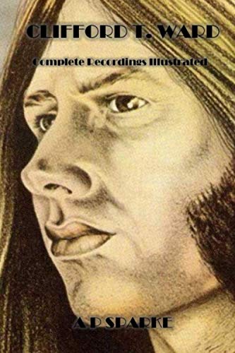 Clifford T Ward: Complete Recordings Illustrated: 20 (Essential ...