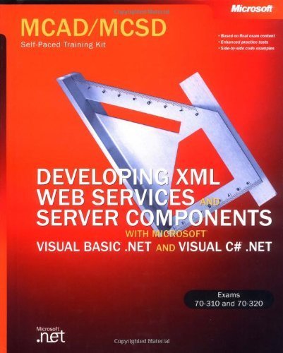 Amazon.com: MCAD/MCSD Self-Paced Training Kit: Developing XML Web Services and Server Components ...