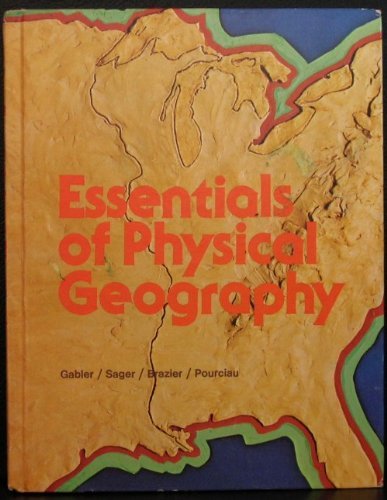 Essentials of Physical Geography: Gabler, R., Brazier, S., Sager ...