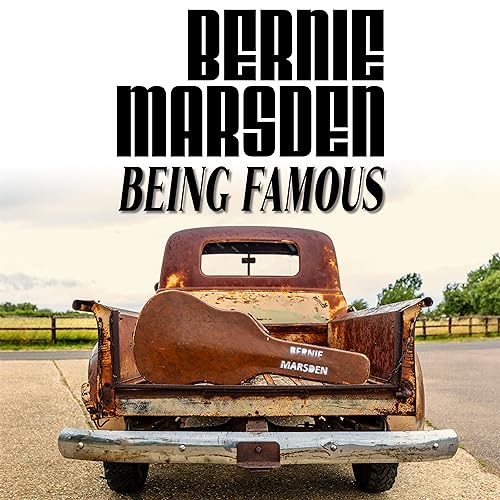 Being Famous by Bernie Marsden on Amazon Music - Amazon.co.uk