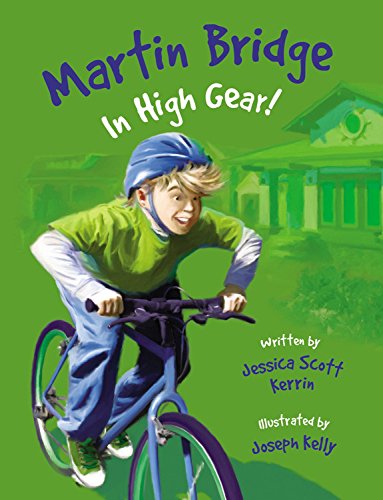 Martin Bridge: In High Gear!: Kerrin, Jessica Scott, Kelly, Joseph ...
