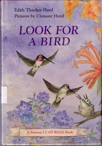 Look for a Bird: Hurd, Edith Thacher: 9780060227203: Amazon.com: Books