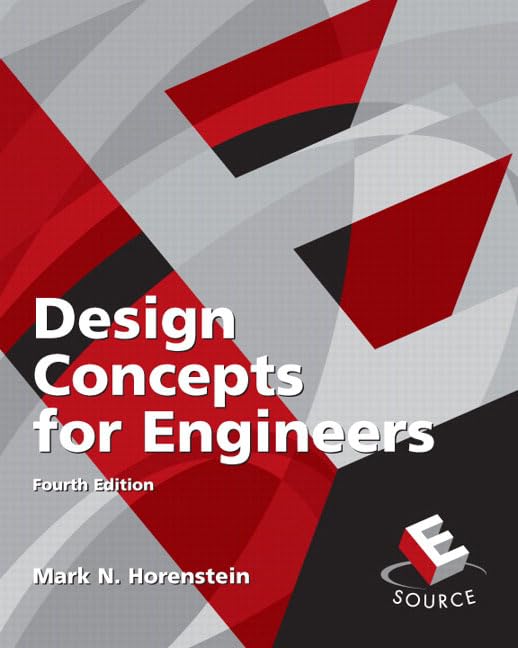 Design Concepts for Engineers: Horenstein, Mark N.: 9780136069553 ...