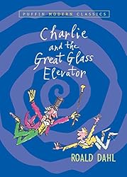 Charlie and the Chocolate Factory (Charlie Bucket Book 1) - Kindle ...