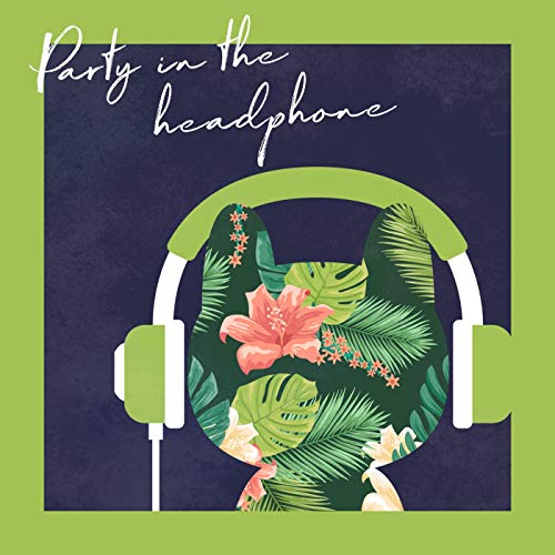 Play Party in the Headphone by BotchiBoromaru on Amazon Music