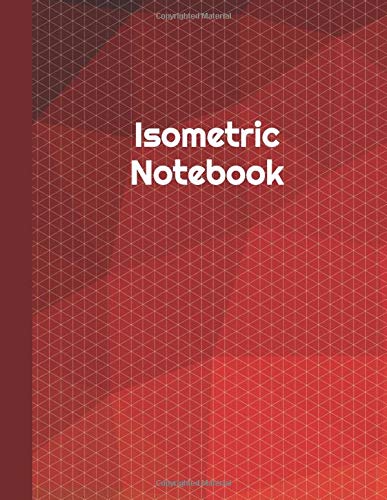 Isometric Notebook: Isometric Graph Paper Notebook 3D Paper 120 pages ...