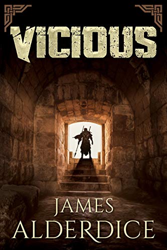 VICIOUS: A Heroic Fantasy Adventure (THE BRUTAL SWORD SAGA Book 6 ...