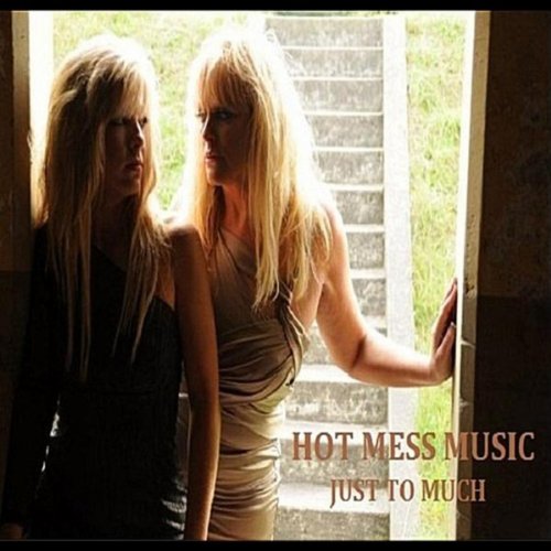 Just Too Much by Hot Mess Music on Amazon Music - Amazon.com