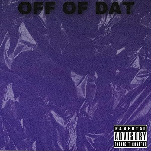 Amazon.co.jp: OFF OF DAT [Explicit] : YONZE: Digital Music