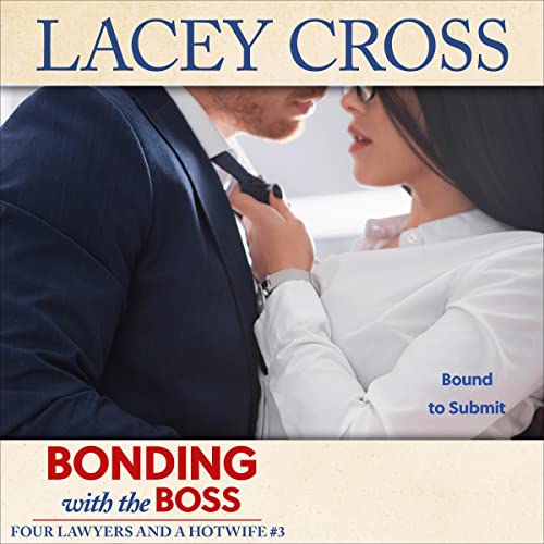 Amazon.com: Bonding with the Boss: Four Lawyers and a Hotwife, Book 3 ...