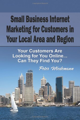 Small Business Internet Marketing for Customers In Your Local Area and ...